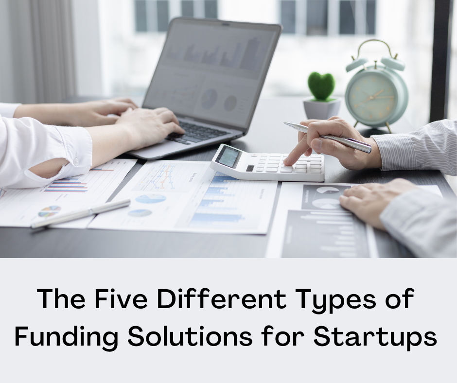 The Five Different Types of Funding Solutions for Startups - About Town ...